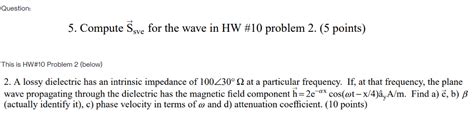 Solved 5 Compute Ssve For The Wave In HW 10 Problem 2 5 Chegg Com