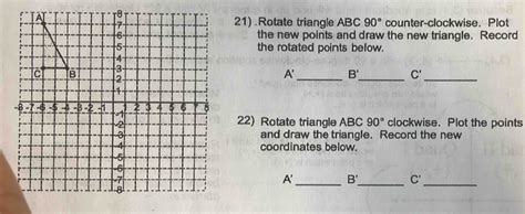 Solved 21 Rotate Triangle Abc 90° Counter Clockwise Plot The New