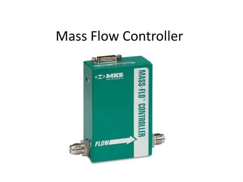 PPT Mass Flow Controller PowerPoint Presentation Free Download ID