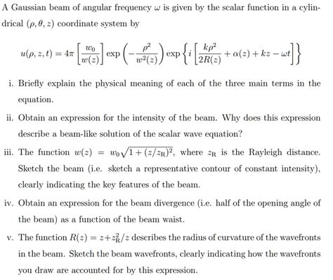 Solved A Gaussian Beam Of Angular Frequency Ï‰ Is Given By The Scalar