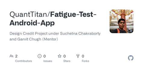 GitHub QuantTitan Fatigue Test Android App Design Credit Project Under Suchetna Chakraborty