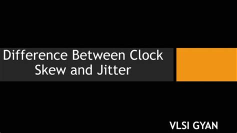 Clock Jitter And Clock Skew Difference At Margaret Cass Blog