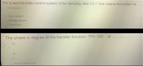 Solved For A Second Order Control System If The Damping