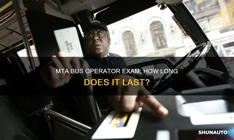 Mta Bus Operator Exam How Long Does It Last Shunauto