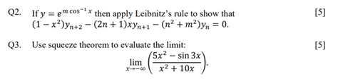 Solved Q2 If Y Emcos−1x Then Apply Leibnitzs Rule To Show