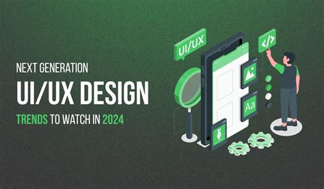 Next Generation Ui Ux Design Trends To Watch In 2024