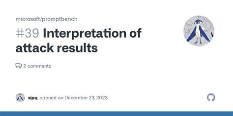 interpretation of attack results · issue 39 · microsoft promptbench