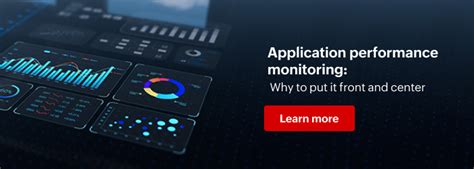 Application Performance Monitoring Why To Put It Front And Center