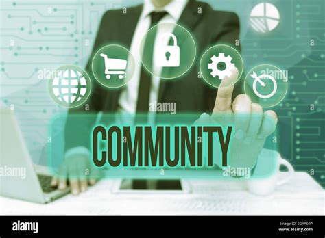 Text Sign Showing Community Business Concept Group Of Showing Living In One Place Having A