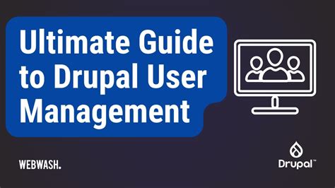 Ultimate Guide To Drupal User Management Youtube