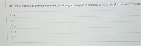 Solved How Many Nucleoside Triphosphate Molecules Does