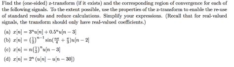solved find the one sided z transform if it exists and