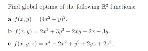 Solved Find Global Optima Of The Following R2 ﻿functionsa