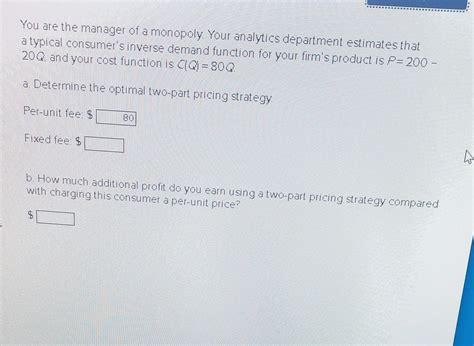 Solved You are the manager of a monopoly. Your analytics | Chegg.com