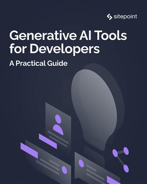 Generative Ai Tools For Developers A Practical Guide Sitepoint Premium
