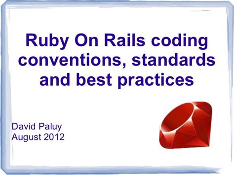 Ruby On Rails Coding Conventions Standards And Best Practices