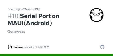 Serial Port On MAUI Android Issue OpenLogics MewtocolNet GitHub