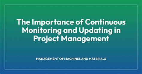 The Importance Of Continuous Monitoring And Updating In Project Management SLM Self Learning