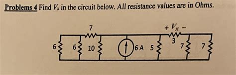 Solved Problems Find Vx In The Circuit Below All Chegg