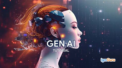 Generative AI Tutorial [A Guide For Beginners]
