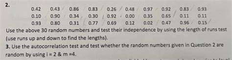 Solved Use The Above 30 Random Numbers And Test Their