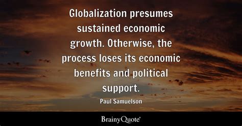 Paul Samuelson Globalization Presumes Sustained Economic