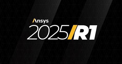 Ansys 2025 R1