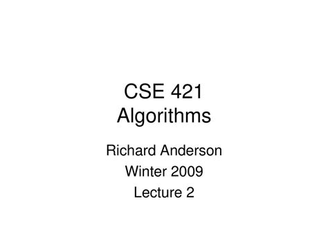 Richard Anderson Winter 2009 Lecture 2 Ppt Download