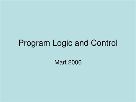 PPT Program Logic And Control PowerPoint Presentation Free Download ID 3322461