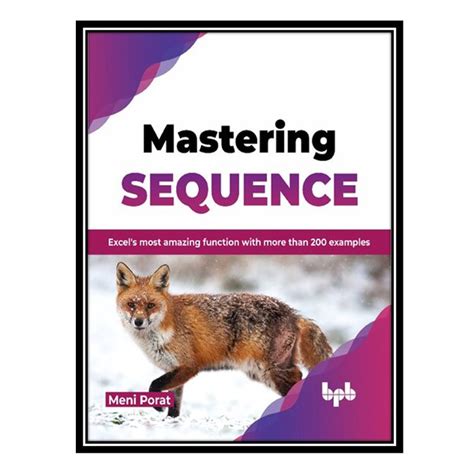 قیمت و خرید کتاب Mastering Sequence Excels Most Amazing Function With
