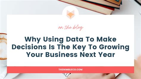 Why Using Data To Make Decisions Is The Key To Growing Your Business