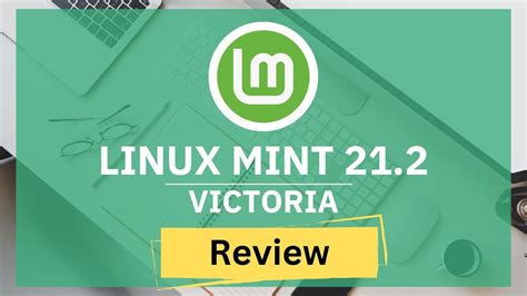 Linux Mint 212 Victoria Review This You Need To Know Youtube