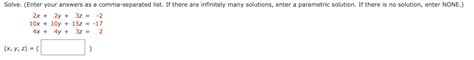 Solved Solve Enter Your Answers As A Comma Separated List Chegg