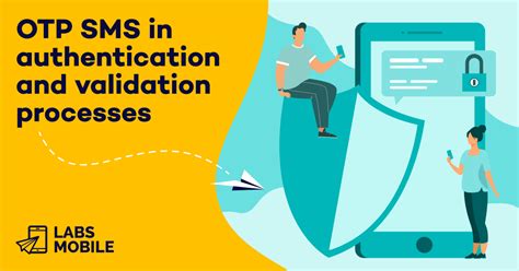 SMS OTP In Authentication And Validation Processes LabsMobile