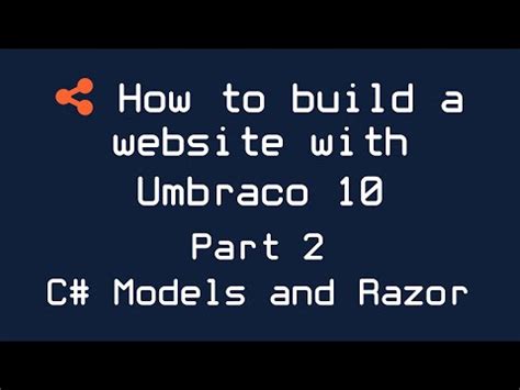 How To Build A Website With Umbraco Part C Models And Razor YouTube
