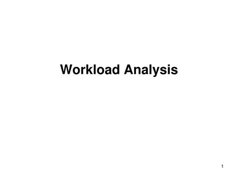 Ppt Workload Analysis Powerpoint Presentation Free Download Id2988764