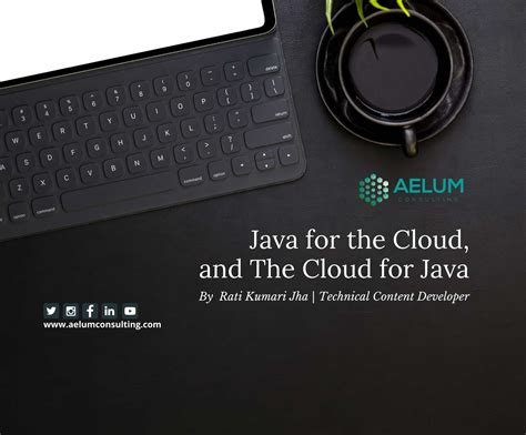 Java For Cloud And The Cloud For Java Aelum Consulting