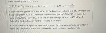 Answered If The Following Reaction Is Given C2h5f Cl2 C2h4cl2 Hf