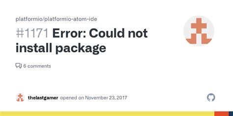 Error Could Not Install Package Issue Platformio Platformio Atom Ide GitHub