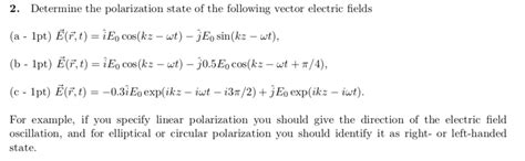 solved 2 determine the polarization state of the following