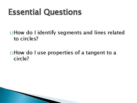 Tangents To Circles With Circle Review Essential Questions