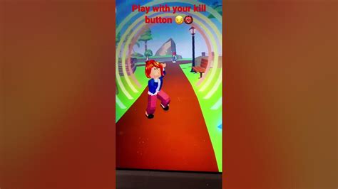 Play With Your Kill Button Youtube