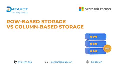 2 Kiểu Lưu Trữ Dữ Liệu Row Based Storage Vs Column Based Storage