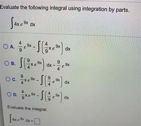 solved evaluate the following integral using integration by