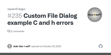 Custom File Dialog Example C And H Errors · Issue 235 · Raysan5raygui