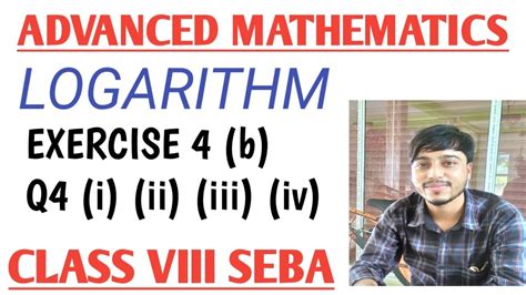 Advanced Mathematics Class 8 Logarithm Exercise 4b Q4 I