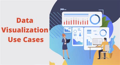 11 Data Visualization Use Cases You Need To Know