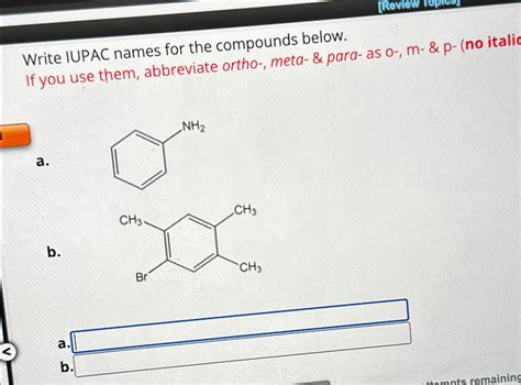 Solved Write IUPAC Names For The Compounds Below If You Use Chegg Com