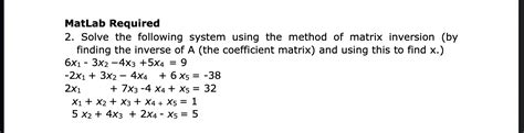 Solved MatLab Required 2 Solve The Following System Using Chegg Com