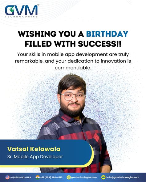 Gvm Happy Birthday To Our Talented Mobile App Developer Vatsal Kelawala Your Dedication